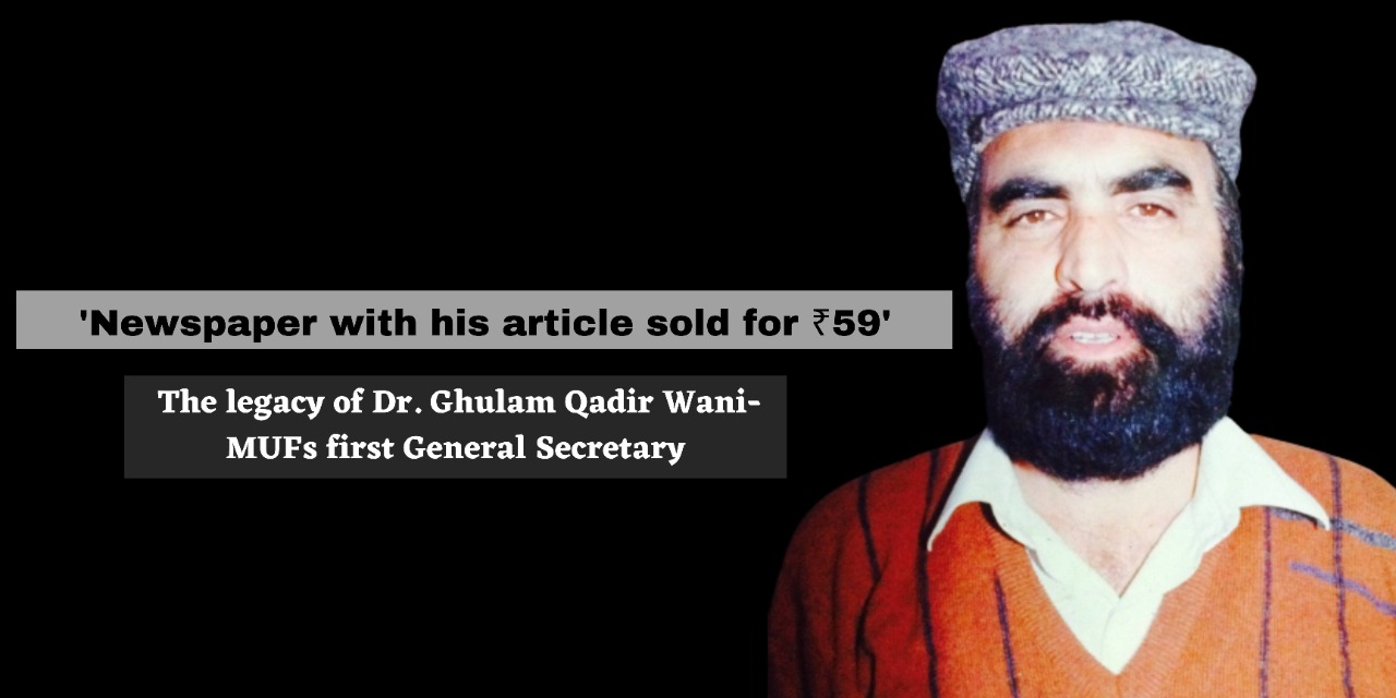 'Newspaper with his article sold for ₹59': The legacy of Dr. Ghulam Qadir Wani- MUFs first ...