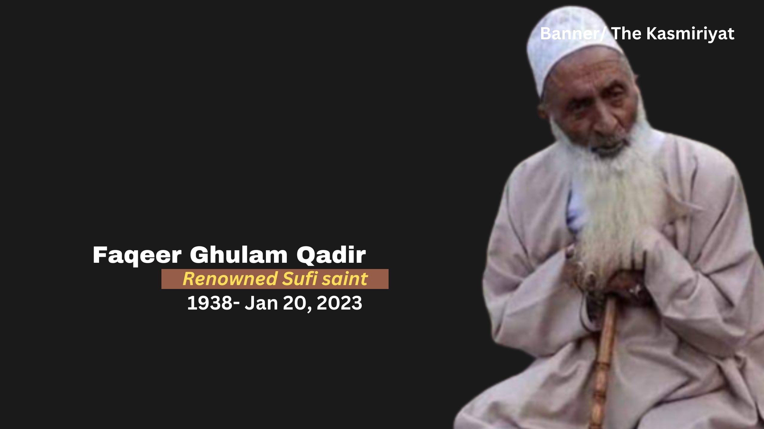 Faqeer Ghulam Qadir is no more, thousands attend the funeral amid snowfall - The Kashmiriyat